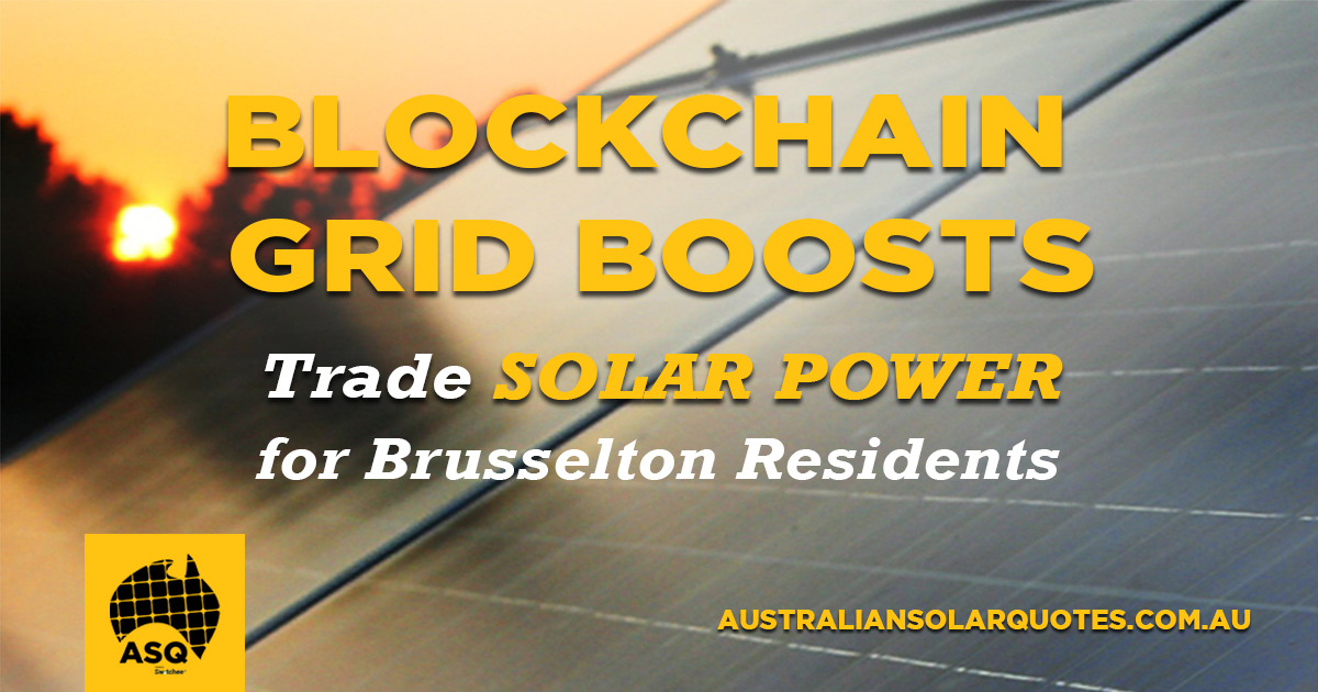 Blockchain Grid Boosts Trade Solar Power for Brusselton WA