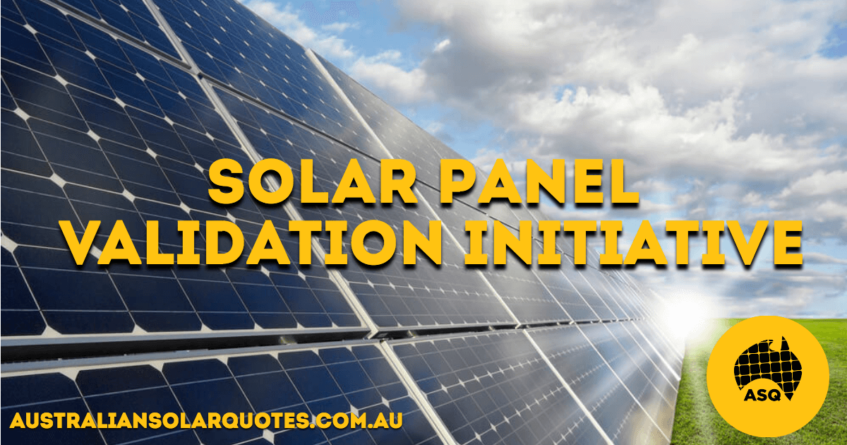 The New 'Solar Panel Validation Initiative' Explained